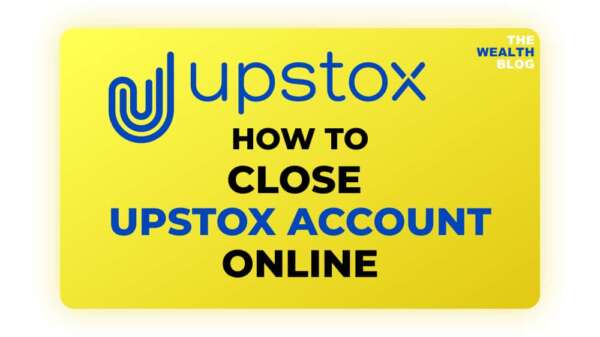 How to Close Upstox Account Online - Step by Step Guide