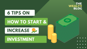 6 Tips on How to Start & Increase Investment